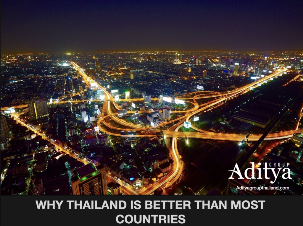 How Thailand is one of the better countries in the world - Aditya Group ...